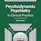 Psychodynamic Psychiatry in Clinical Practice: 9781585624430: Medicine ...