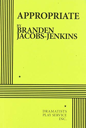 Amazon.com: Appropriate: 9780822231912: Jacobs-jenkins, Branden: Books