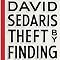 Theft by Finding: Diaries (1977-2002): Sedaris, David: 9780316154734 ...