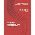 Guide for Conducting Risk Assessments: NIST SP 800-30 rev 1: National ...