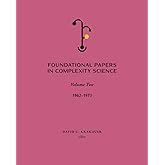 Foundational Papers in Complexity Science: Volume I: Krakauer, David C: 9781947864528: Amazon ...