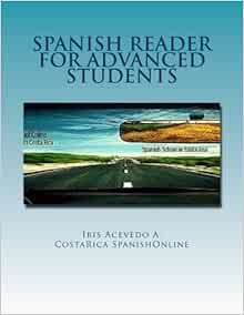 Spanish Reader for Advanced Students: Short Stories Advanced (Spanish ...