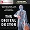 The Digital Doctor: Hope, Hype, and Harm at the Dawn of Medicine’s ...