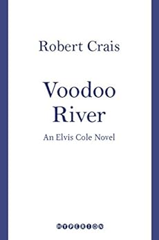 Voodoo River (Elvis Cole and Joe Pike Book 5) - Kindle edition by ...