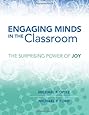Engaging Minds in the Classroom: The Surprising Power of Joy: Michael F ...
