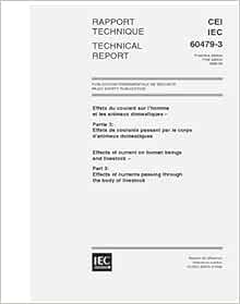 IEC/TS 60479-3 Ed. 1.0 b:1998, Effects of current on human beings and ...
