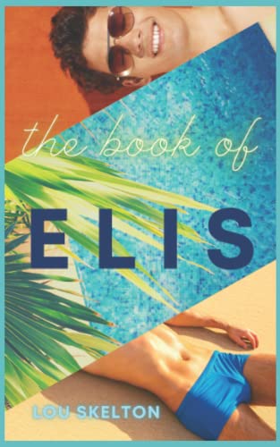Amazon.com: The Book of Elis: 9781739786137: Skelton, Lou: Books
