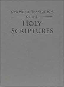 New World Translation of the Holy Scriptures: 9781624971648: Amazon.com ...