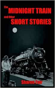Amazon.com: The Midnight Train And Other Short Stories: 9781420802290 ...