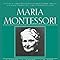 Amazon.com: Maria Montessori: Her Life and Work: 9780452279896 ...
