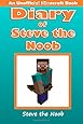 Diary of Steve the Noob: An Unofficial Minecraft Series (Steve the Noob Diary Collection ...