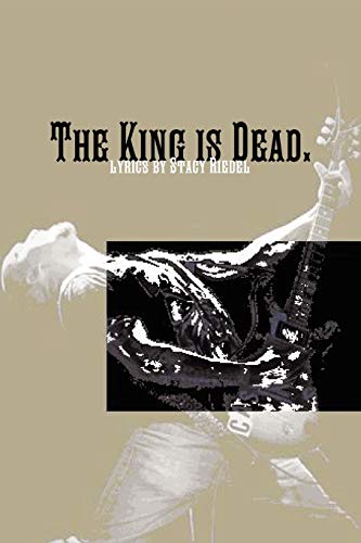 The King is Dead: Riedel, Stacy, Dowling, Kati: 9780615376387: Amazon ...