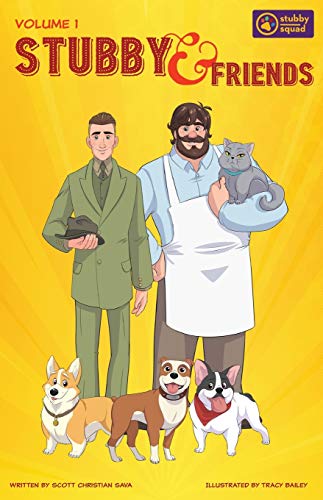 Stubby & Friends (Volume 1): Sava, Scott Christian, Lanni, Richard ...