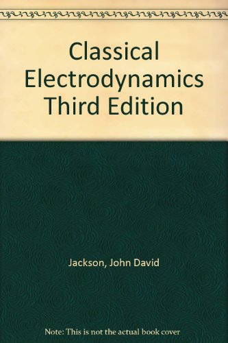Classical Electrodynamics Third Edition: Jackson, John David: Amazon ...