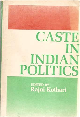 Caste in Indian Politics: Kothari, Rajni: 9780861257201: Amazon.com: Books