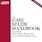 The Case Study Handbook: How to Read, Discuss, and Write Persuasively ...