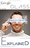 Google Glass: EXPLAINED in Oman | Whizz Optics