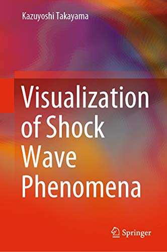 Visualization of Shock Wave Phenomena by Kazuyoshi Takayama (PDF) | sci ...