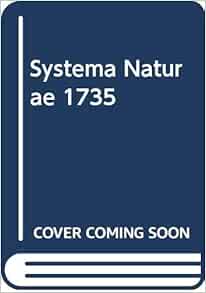 Systema Naturae 1735: Linnaeus, Carl: 9780317558821: Amazon.com: Books