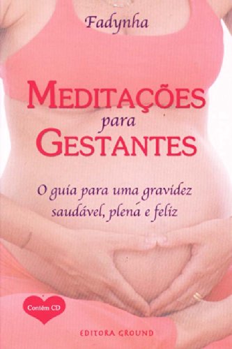 Meditações Para Gestantes PDF Fadynha