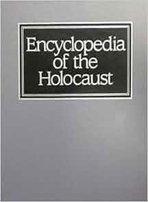 Encyclopedia of the Holocaust: Israel Gutman: 9780028971643: Amazon.com ...