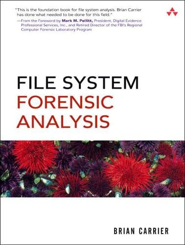 File System Forensic Analysis: Carrier, Brian: 9780321268174: Amazon ...