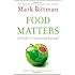 The Food Matters Cookbook: 500 Revolutionary Recipes for Better Living ...
