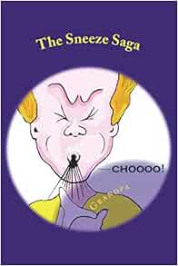 Amazon.com: The Sneeze Saga (Drawry Stories) (Volume 7) (9781720748519 ...