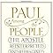 Paul Among the People: The Apostle Reinterpreted and Reimagined in His ...