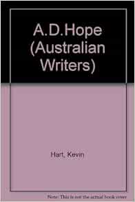 A.D. Hope (Australian Writers): Kevin Hart: 9780195532685: Amazon.com ...