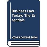 Business Law Today - The Essentials: Text & Summarized Cases (MindTap ...