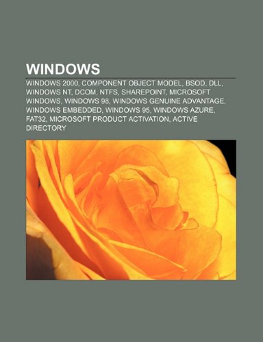 Windows: Windows 2000, Component Object Model, Bsod, DLL, Windows NT, DCOM, Ntfs, Sharepoint ...