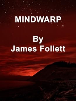 Amazon.com: Mindwarp - Earthsearch Prelude eBook: James Follett: Kindle ...