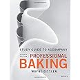 Professional Baking: Gisslen, Wayne: 9781119148449: Amazon.com: Books