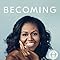 Amazon.fr - Becoming - Michelle Obama - Livres