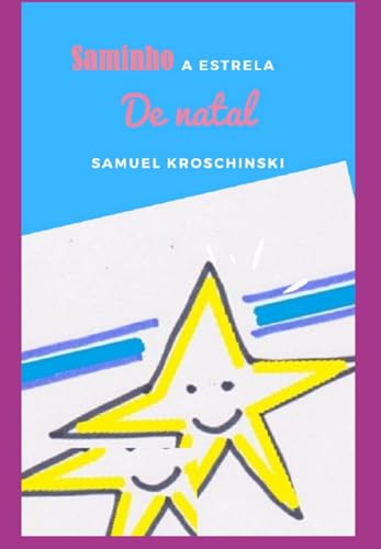 Saminho A Estrela De Natal - eBook, Resumo, Ler Online e PDF - por Kroschinski , Samuel