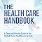 The Health Care Handbook: A Clear & Concise Guide to the United States ...