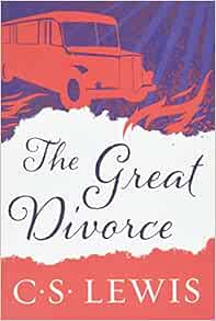 The Great Divorce: Lewis, C. S.: 9780060652951: Amazon.com: Books