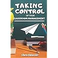 Taking Control of Your Classroom Management: Skierski, Mr. Chris ...