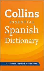 Collins Essential Collins Spanish Essential Dictionary: Collins ...