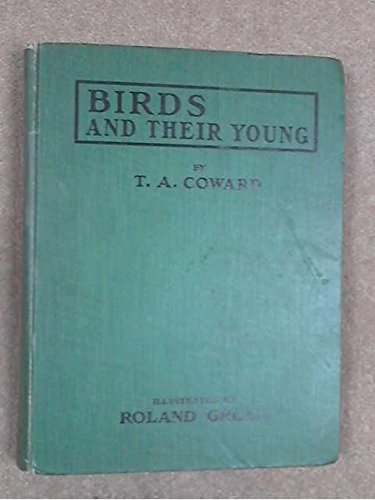 Birds and Their Young: Coward, T.A.: 9780000000002: Amazon.com: Books