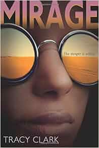 Amazon.com: Mirage (9780544937277): Tracy Clark: Books