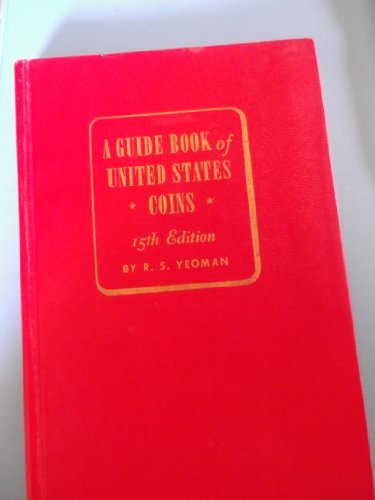 A Guidebook of United States Coins, Fully Illustrated Catalog andPrice ...
