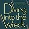 Diving into the Wreck: Poems 1971-1972: Rich, Adrienne: 9780393346015 ...