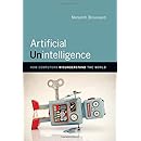 Artificial Unintelligence: How Computers Misunderstand the World (The MIT Press): Meredith ...