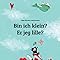 Bin ich klein? Er jeg lille?: Kinderbuch Deutsch-Dänisch zweisprachig ...