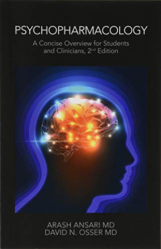 Psychopharmacology: A Concise Overview for Students and Clinicians, 2nd ...
