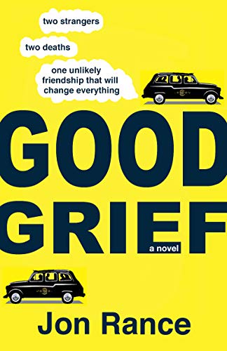 Amazon.com: Good Grief eBook: Rance, Jon: Kindle Store