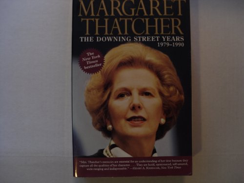 The Downing Street Years: Thatcher, Margaret, Thatcher, Margaret ...