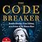 The Code Breaker: Jennifer Doudna, Gene Editing, and the Future of the Human Race: Isaacson ...